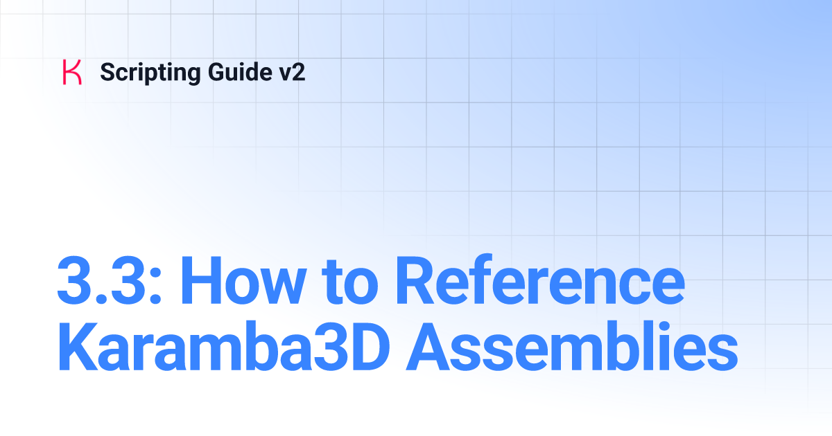 3.3: How to Reference Karamba3D Assemblies | Scripting Guide v2